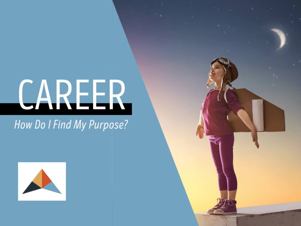 How Do I Find My Purpose?