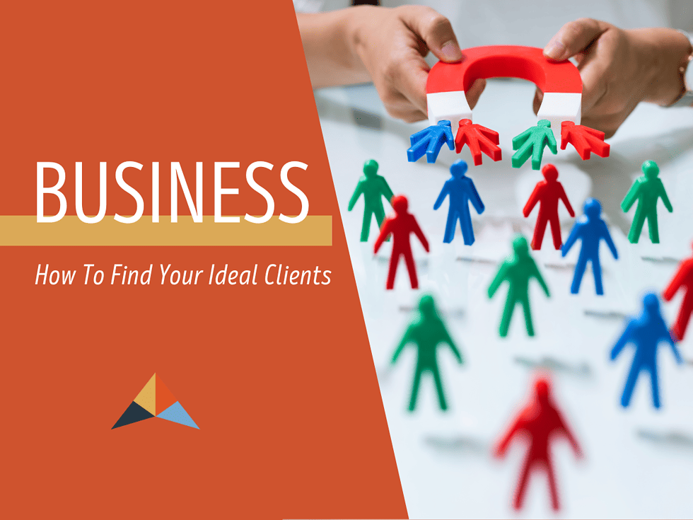 How To Find Your Ideal Clients
